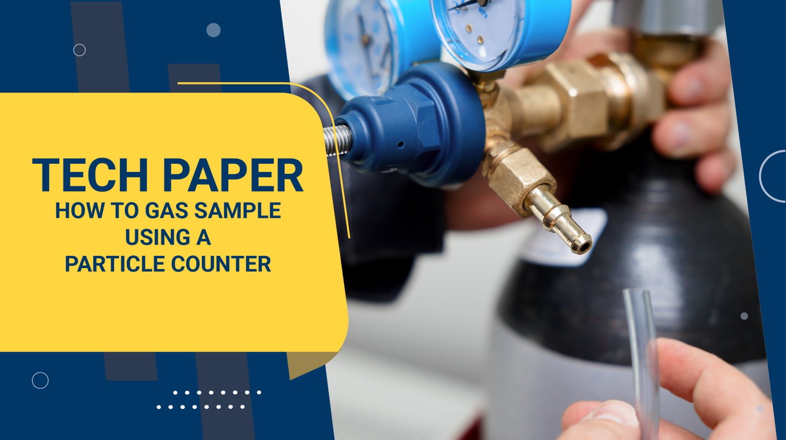 How to Gas Sample Using a Particle Counter